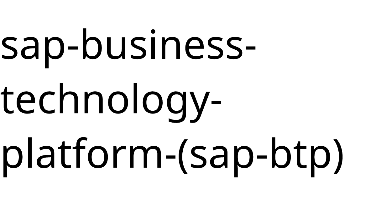 SAP Business Technology Platform (SAP BTP) | TM Forum ODA Component ...